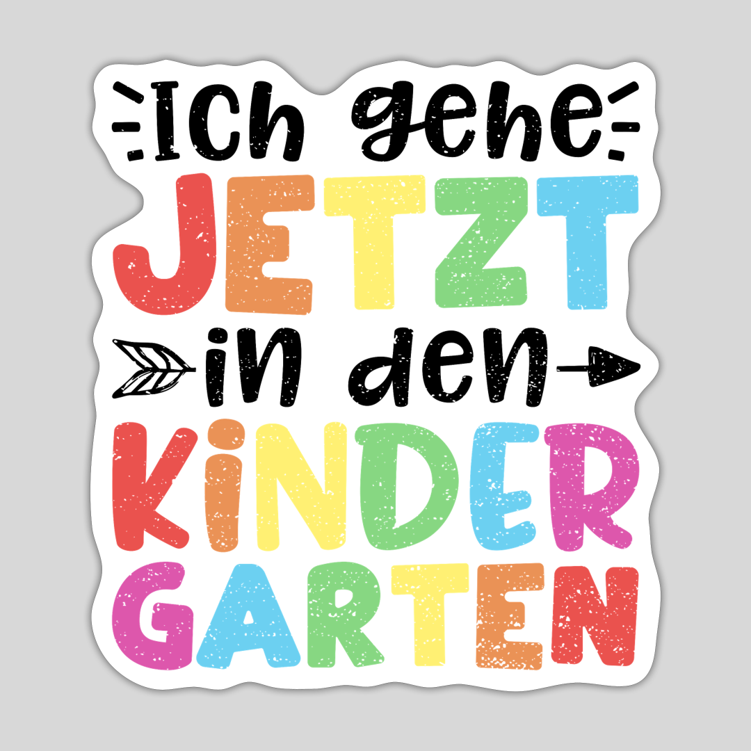 Ich Gehe Jetzt In Den Kindergarten Sticker | DesignsByJnk5